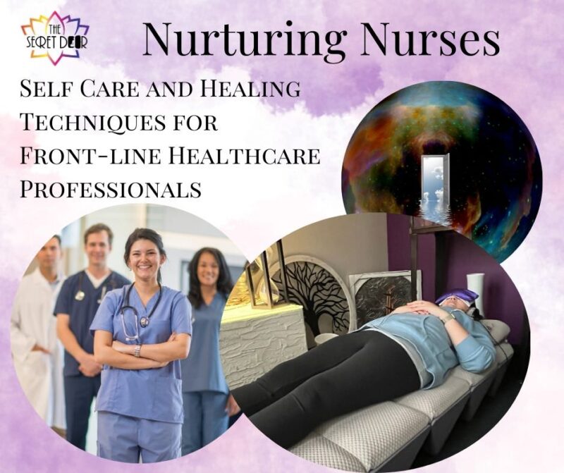 Nurturing Nurses: Self Care and Healing Techniques • The Secret Door ...
